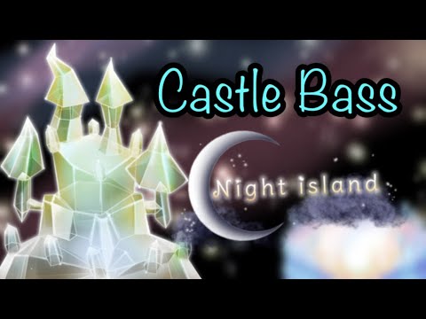My Singing Monsters - Castle Bass (Night Island) - YouTube