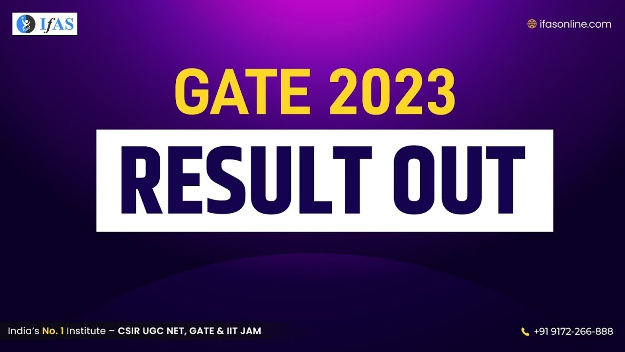 GATE 2023 Results Declared | IFAS - YouTube