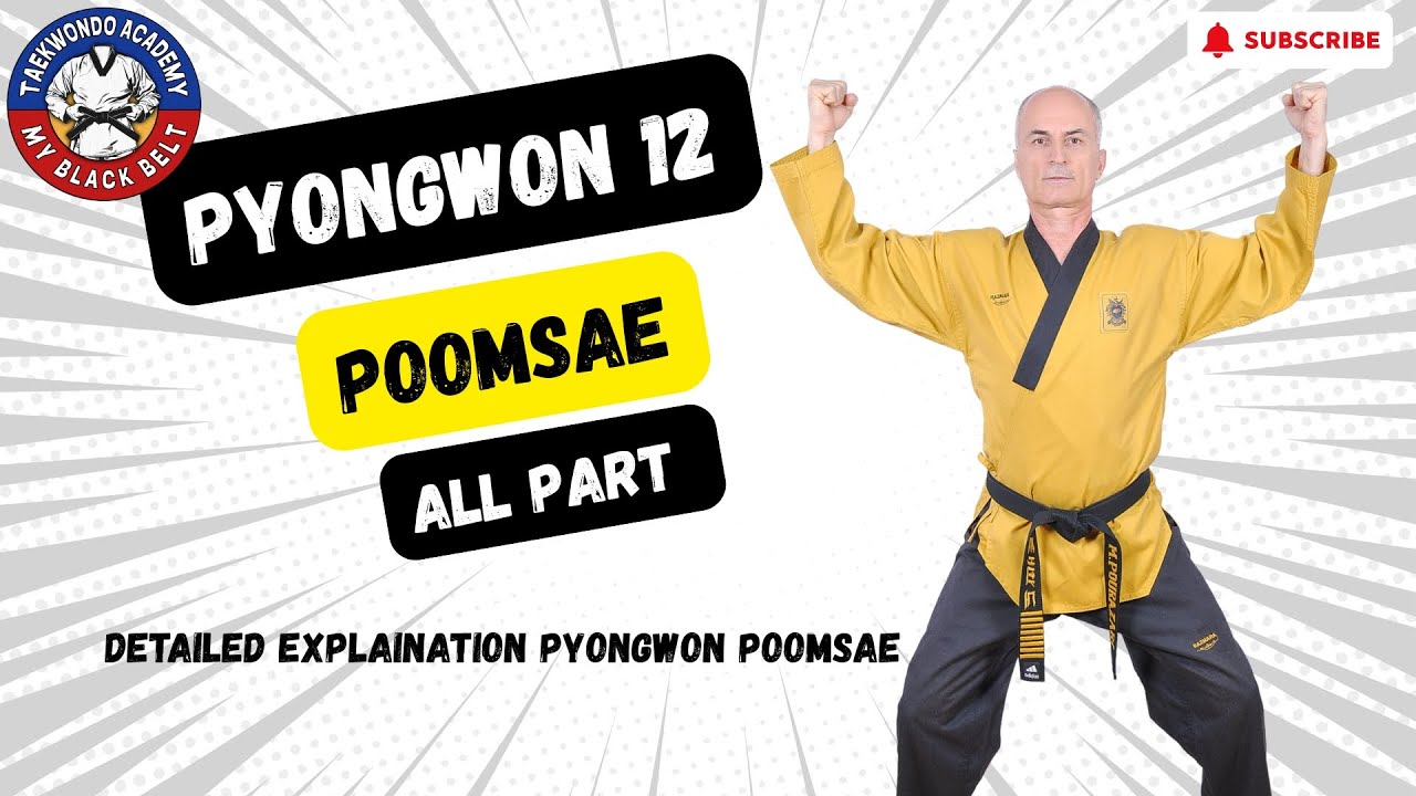 🔥 Taekwondo Pyeongwon Poomsae(12) Full Parts Step-by-Step | Tutorial by ...