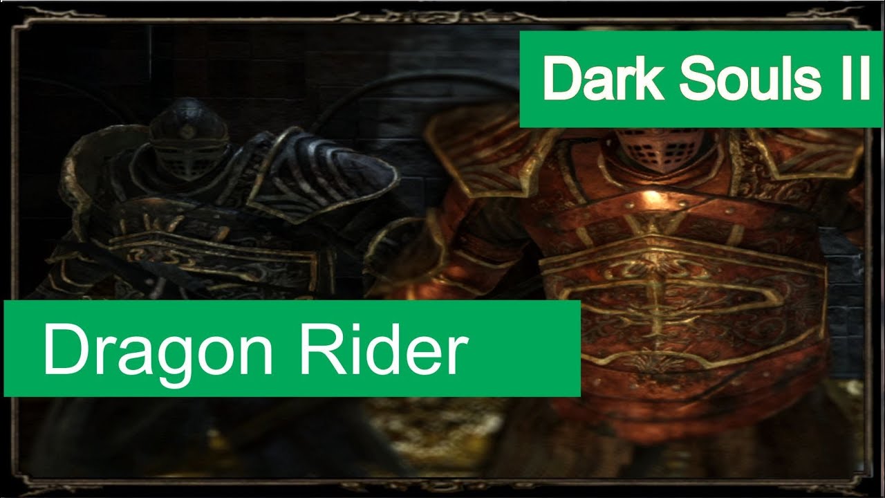 Dark Souls 2 - Dragon Rider - YouTube