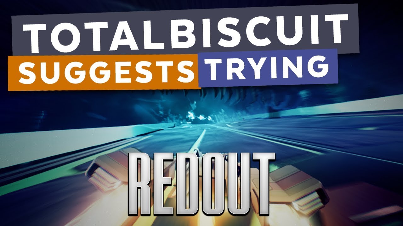 TotalBiscuit suggests trying... Redout - YouTube