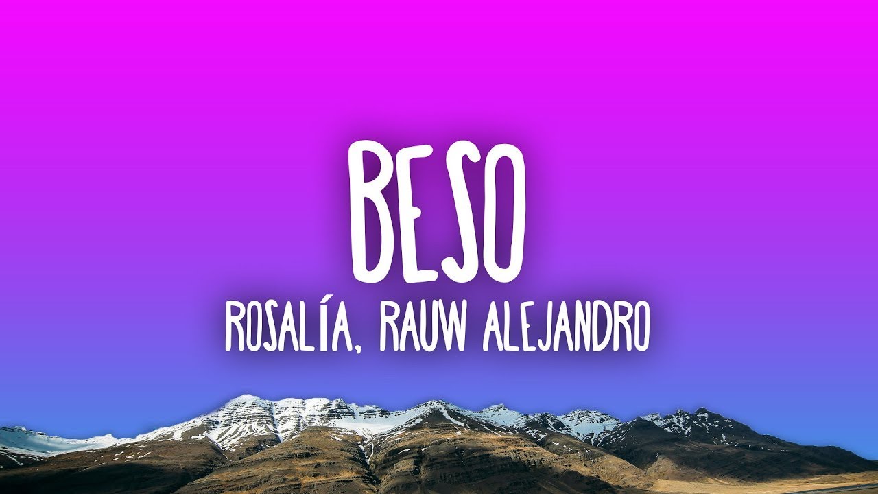 ROSALÍA, Rauw Alejandro - BESO || CHT LYRICS - YouTube