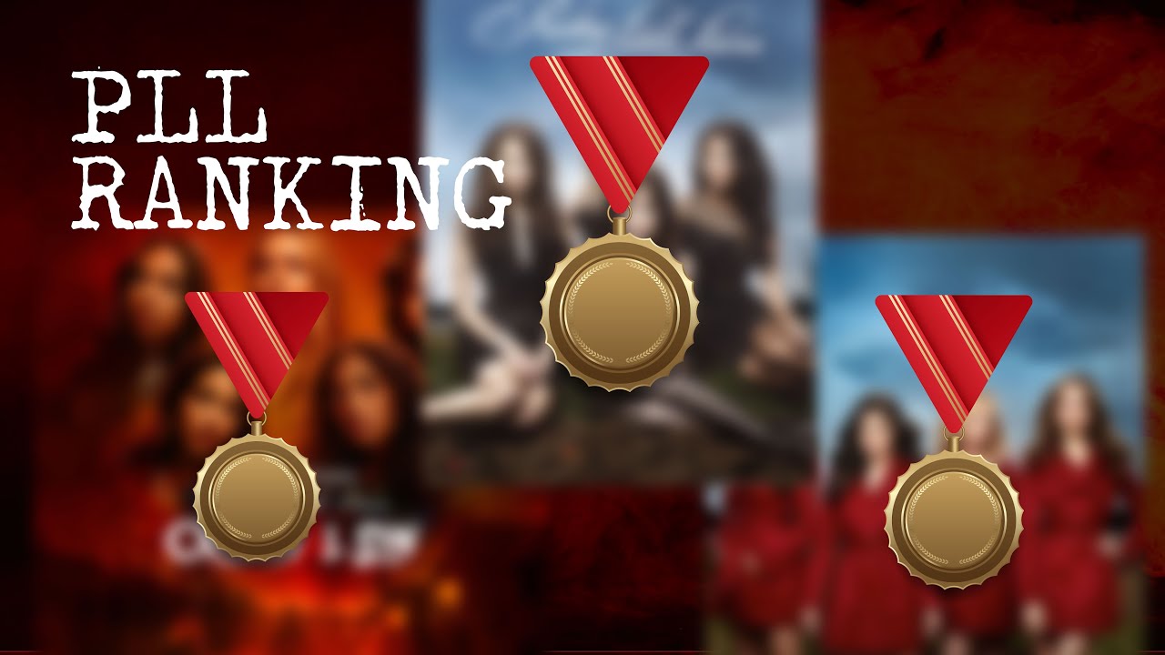 Ranking EVERY Season of Pretty Little Liars - YouTube