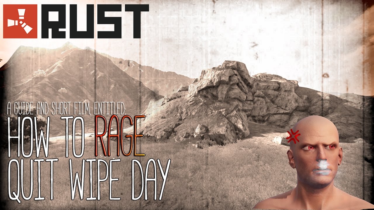 HOW TO RAGE QUIT WIPE DAY: A Rust Story | Rust Funny Moments | #2 - YouTube
