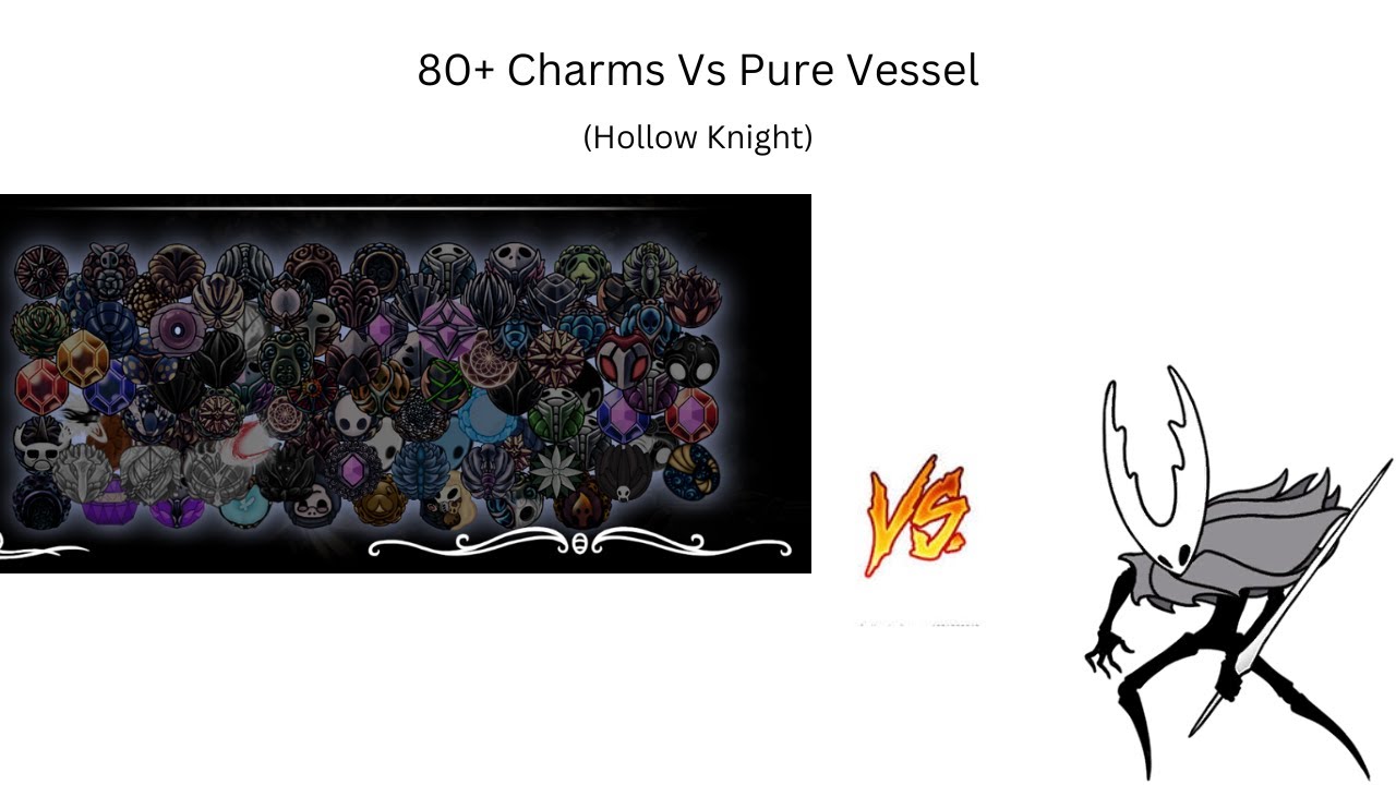 80+ Charms Vs Pure Vessel [Hollow Knight] - YouTube