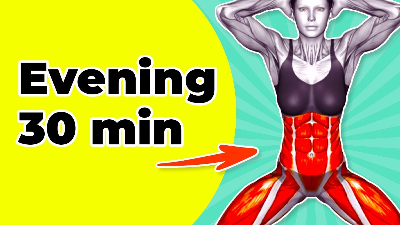 This 30-min EVENING Workout Will TRANSFORM Your Body - YouTube
