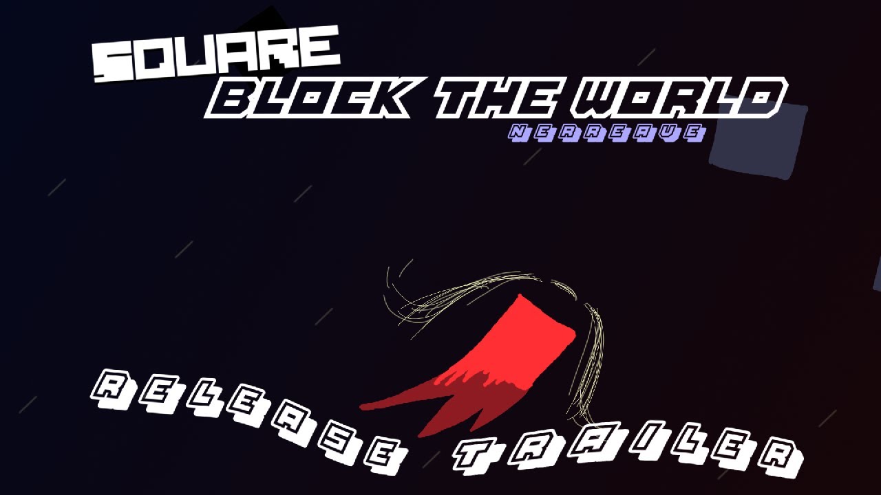 SQUARE: Block the World Release Trailer - YouTube