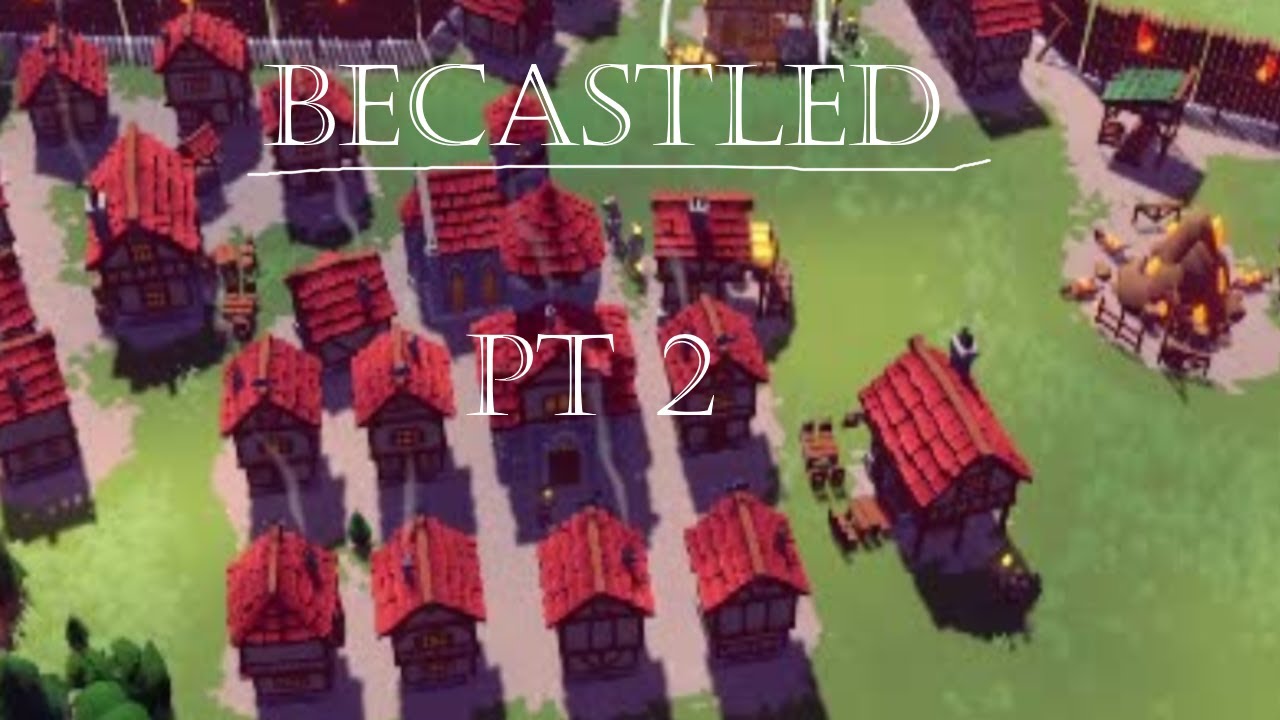 Making an Army of Archers | Becastled Part 2 - YouTube