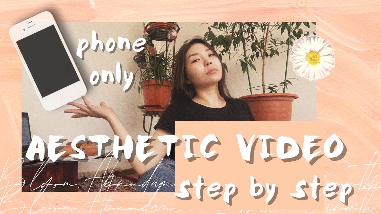 How to Film/Shoot Aesthetic Video on Your Phone for Beginners | Step by ...