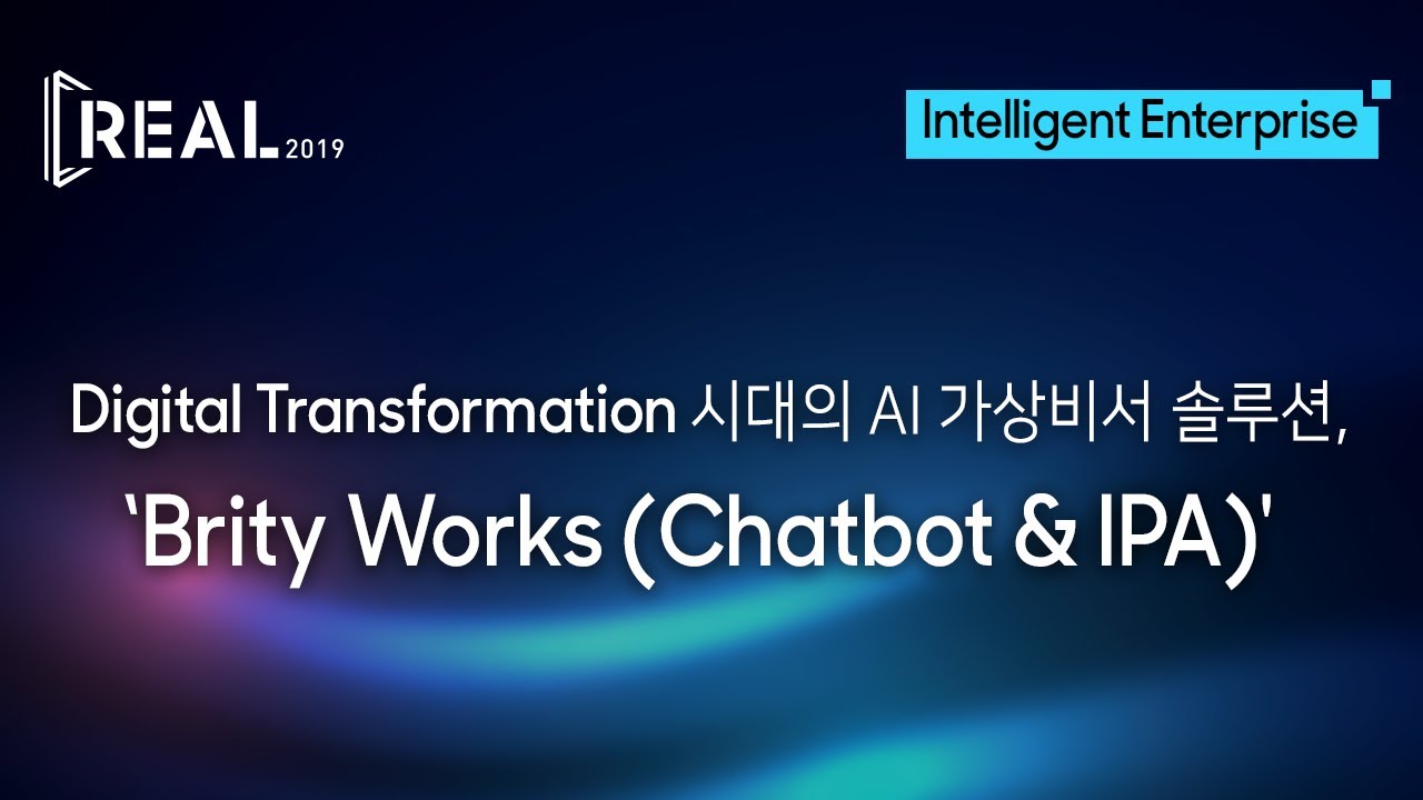 D/T 시대 AI 가상비서 솔루션, Brity Works (Chatbot & IPA) - 삼성SDS 성장환 프로 [REAL ...