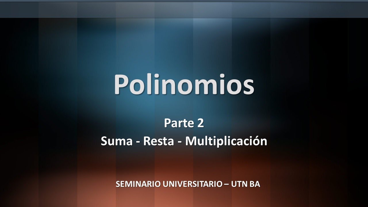 Seminario Universitario Unidad 3 Polinomios Teoría Parte 2 Youtube