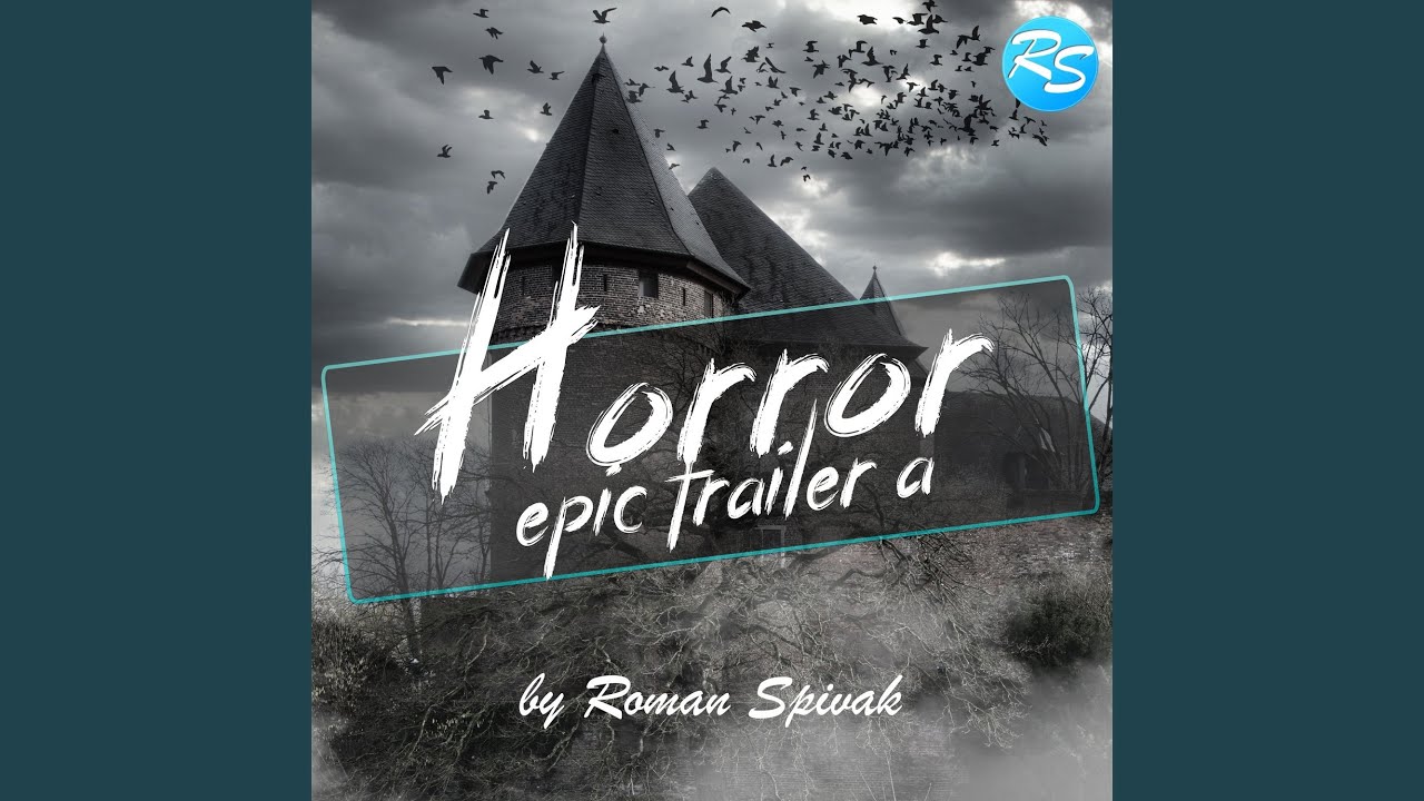 Horror Epic Trailer A - YouTube