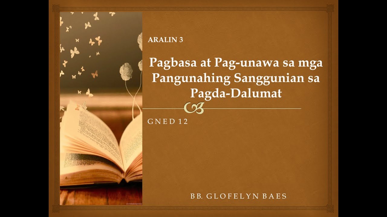 GNED 12 Aralin 3- Pagbasa at Pag-unawa sa mga Pangunahing Sanggunian sa Pagda-Dalumat - YouTube