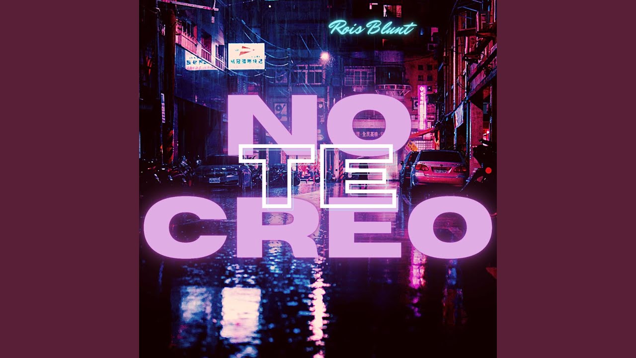 No Te Creo - YouTube