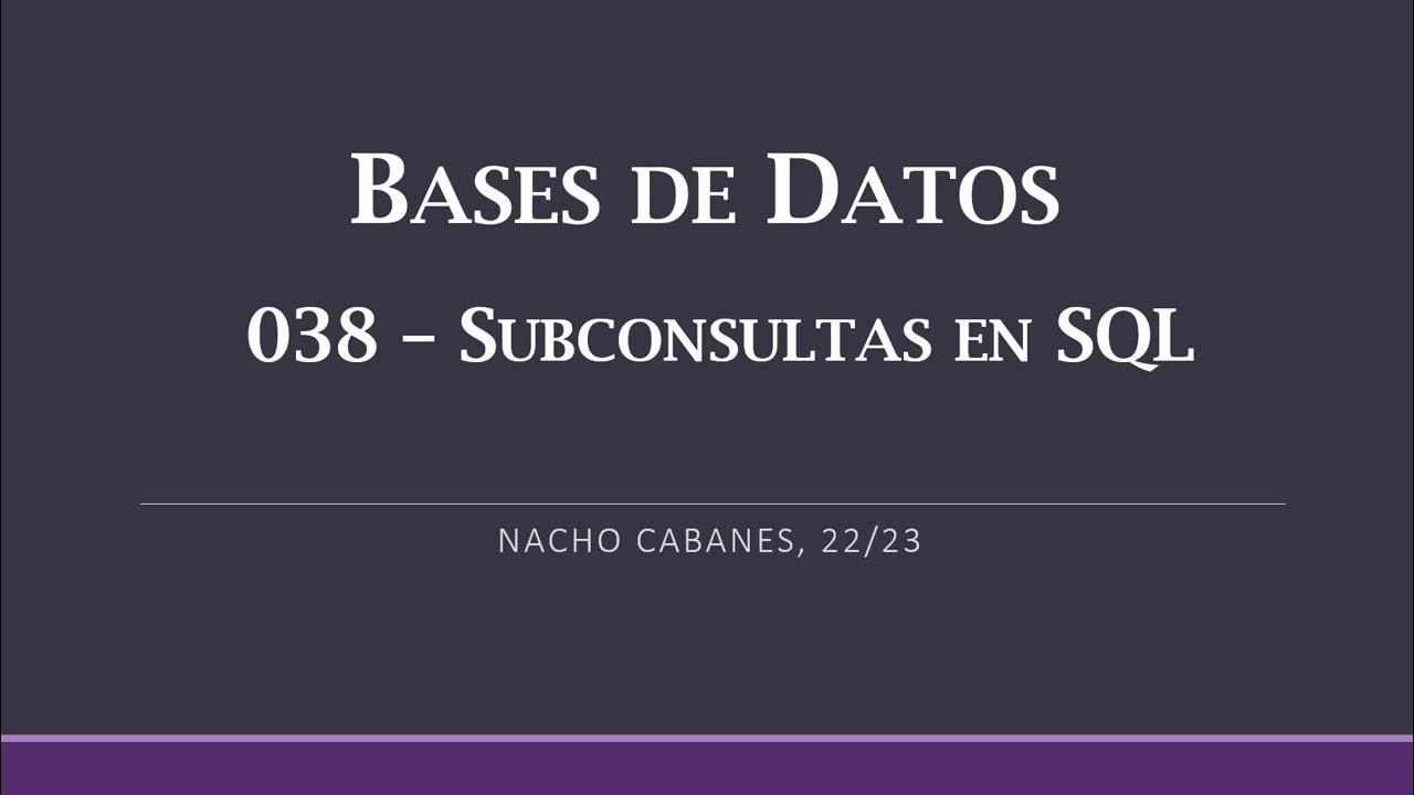 Subconsultas en SQL - Bases de datos 038 - YouTube