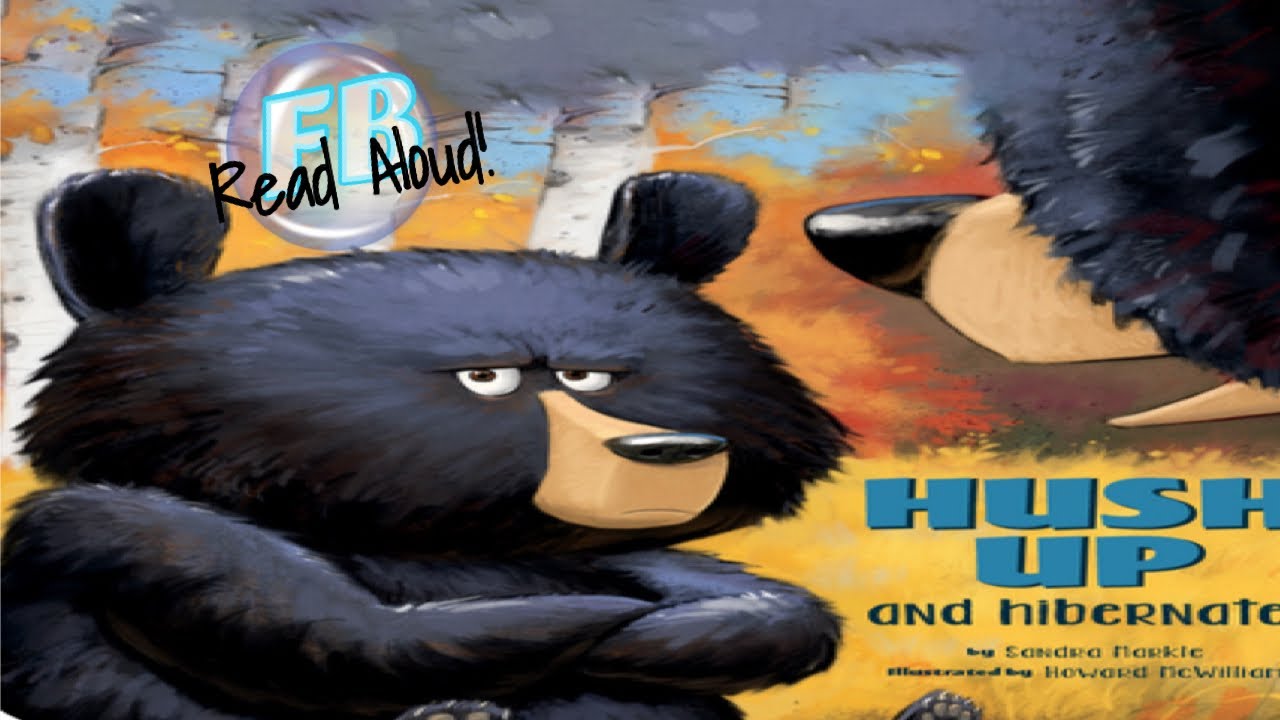 ️🧤Kids Books Read Aloud - Hush Up and Hibernate by Sandra Markle - YouTube