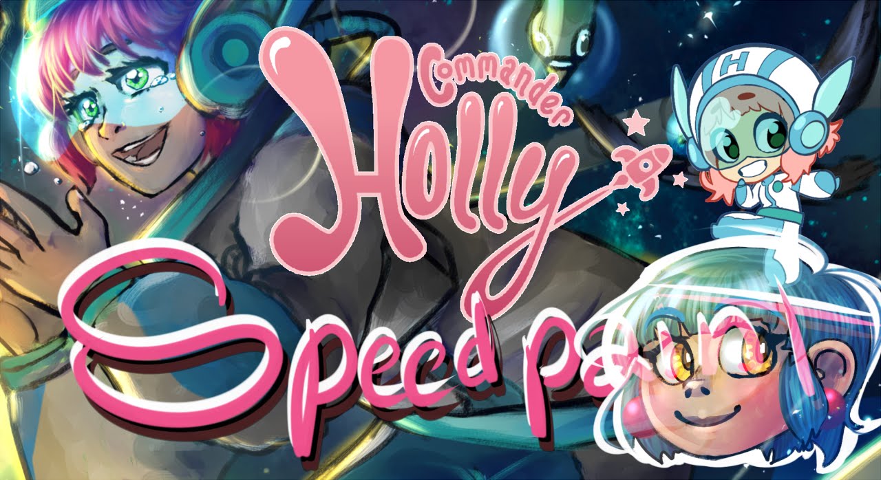 Commander Holly (Speedpaint Fan Art) - YouTube