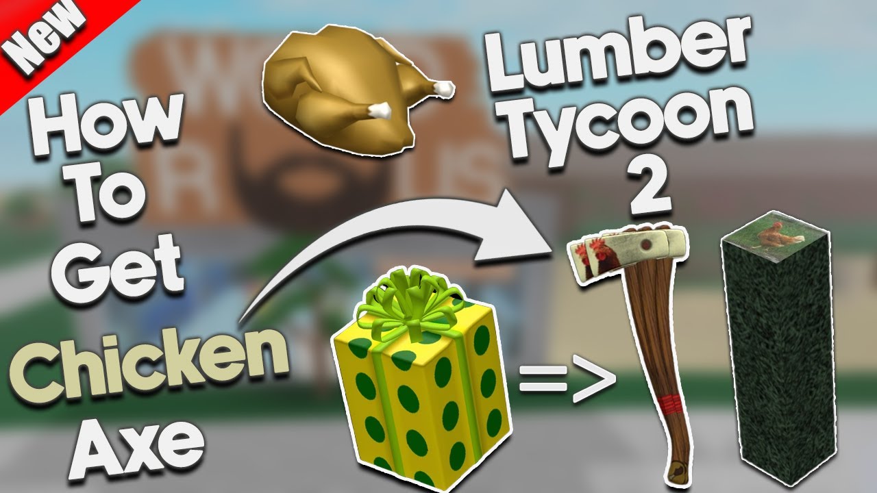 Lumber Tycoon 2 Chicken Axe at Layla Swallow blog