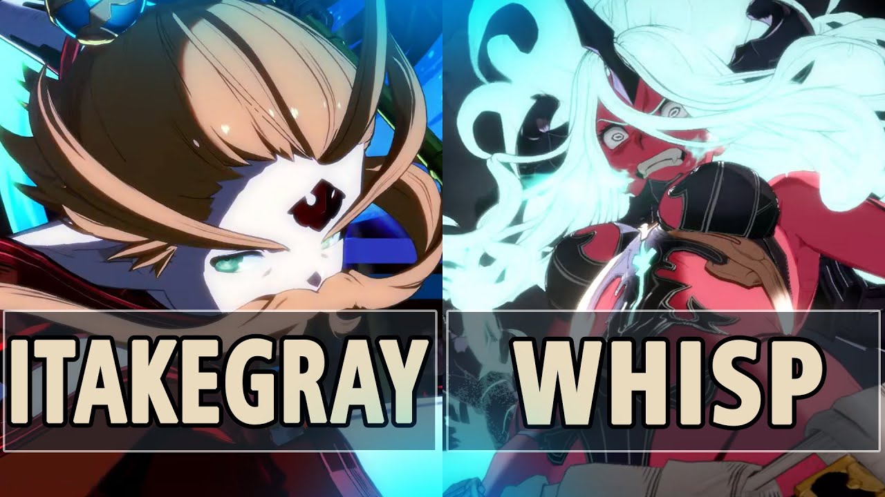 GBVSR:🔥ITakeGray (Anre) Vs Whisp (Versusia)🔥| High Level Gameplay ...