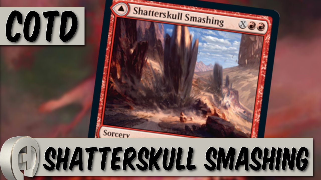 MTG Card of the Day: Shatterskull Smashing - YouTube