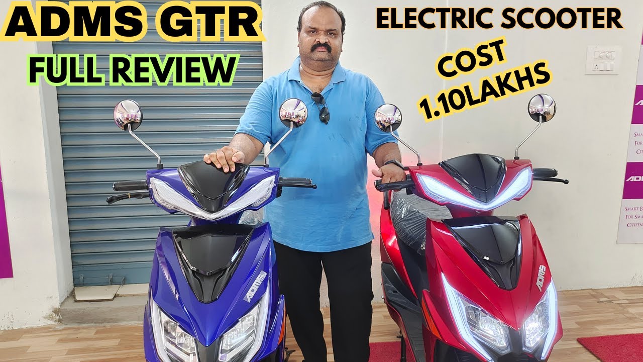 ADMS GTR 2023🏍 EV SCOOTER🏍 FULL REVIEW🏍 COST 1.10LAKHS - YouTube