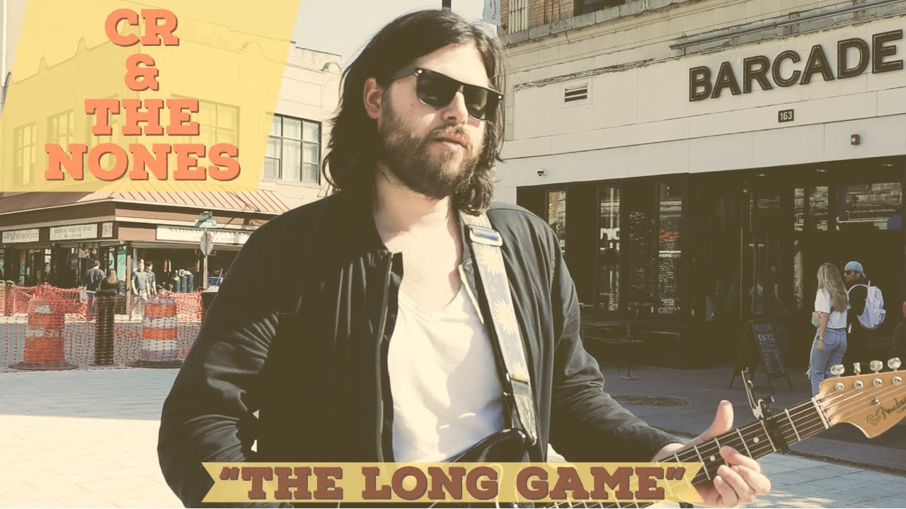CR and The Nones - The Long Game (Official Video) - YouTube