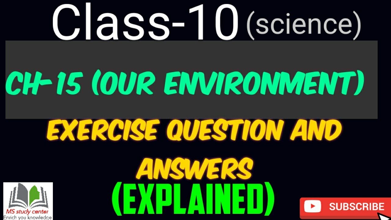 Class 10 Science Ch-15 (Exercise Question Answer) Our Environment - YouTube