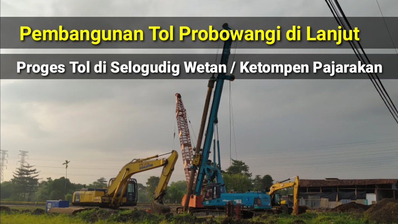 Proyek Tol Probowangi mulai dilanjutkan | Progress pengerjaan tol ...