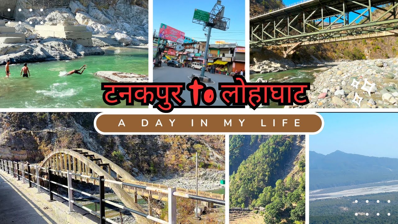 टनकपुर से लोहाघाट का शानदार सफर ।Tanakpur To Lohaghat Wonderful Journey ...