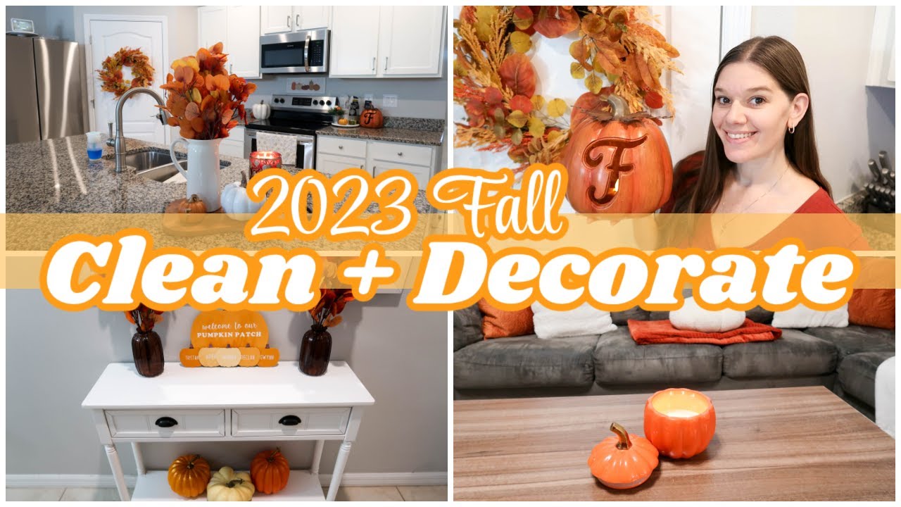 FALL CLEAN + DECORATE WITH ME 2023 | COZY FALL DECOR IDEAS + CLEANING ...