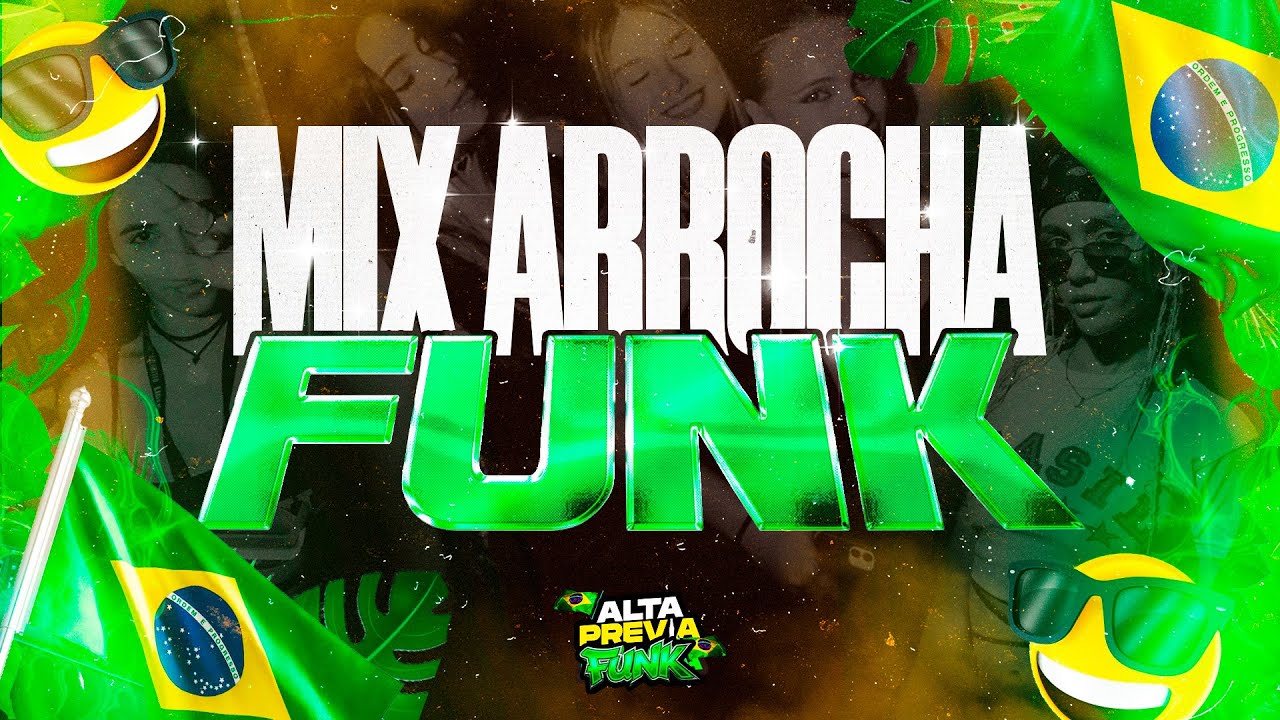 ARROCHA FUNK 2025 🇧🇷 MIX LO NUEVO, BRASILERO, PERREO FUNK | ALTA PREVIA ...
