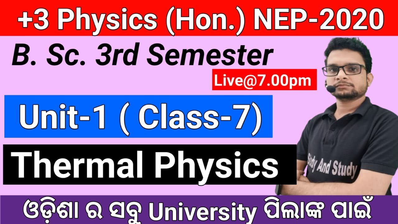🔴Live/Class-7/Thermal Physics/Unit-1/+3 3rd Semester Physics(Hon.) 2025 ...
