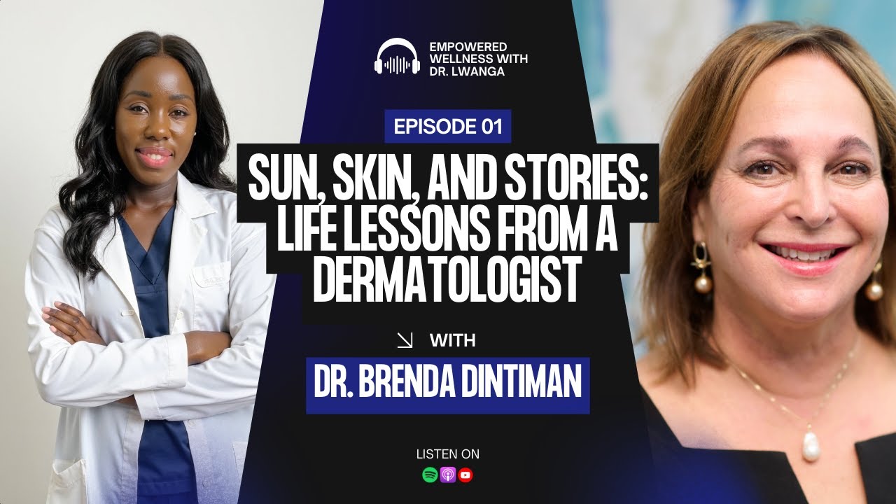 Episode 1 | Sun, #Skin, and Stories: Life Lessons from a #Dermatologist ...