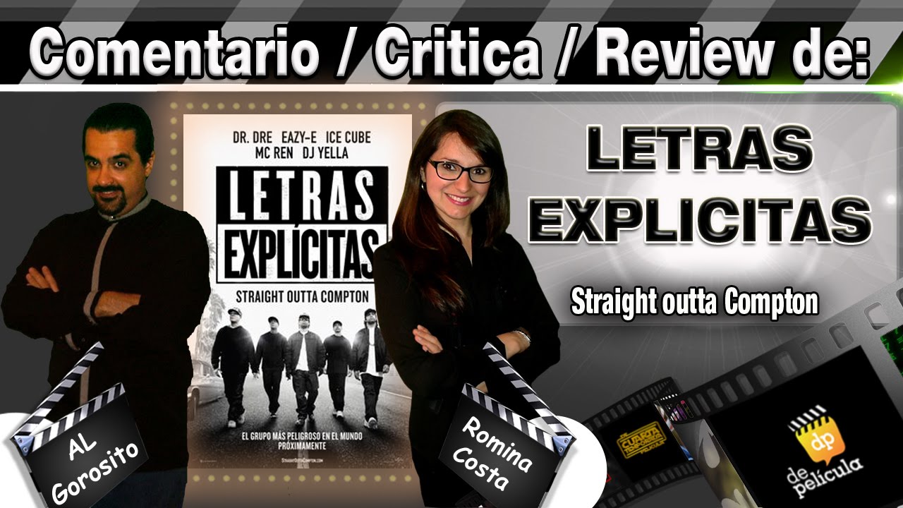 LETRAS EXPLICITAS / Straight outta Compton - comentario / review ...