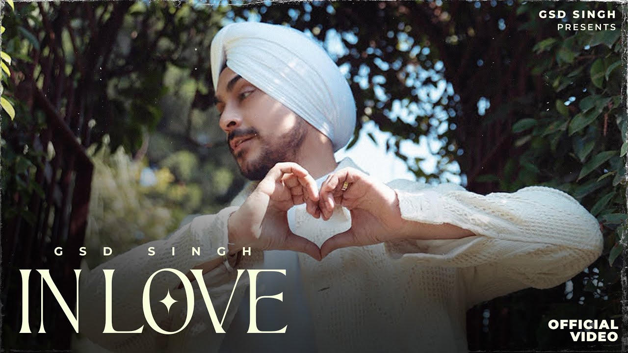 IN LOVE ( Official Music Video ) GSD SINGH I A vee I Marvik I LATEST ...