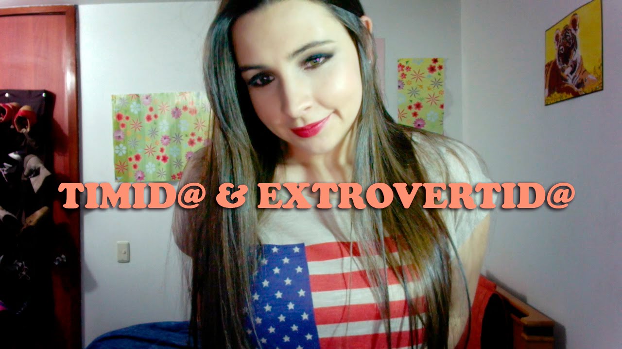TIMIDO Y EXTROVERTIDO - YouTube