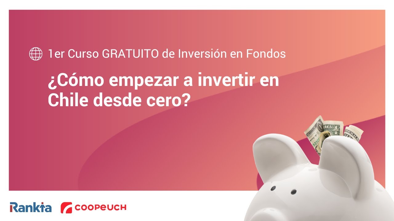 ¿Cómo empezar a invertir en Chile desde cero? - YouTube