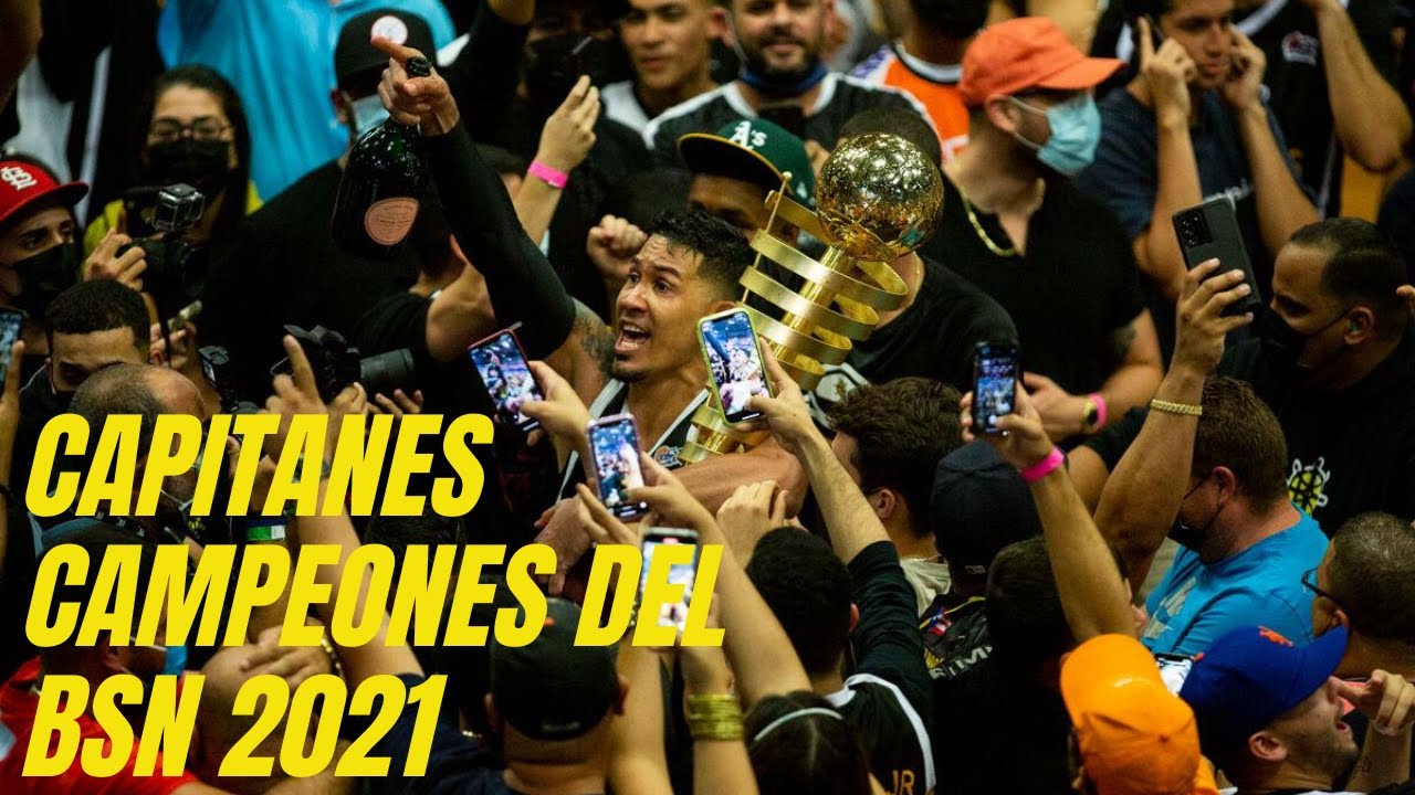 Capitanes campeones del BSN 2021 - YouTube