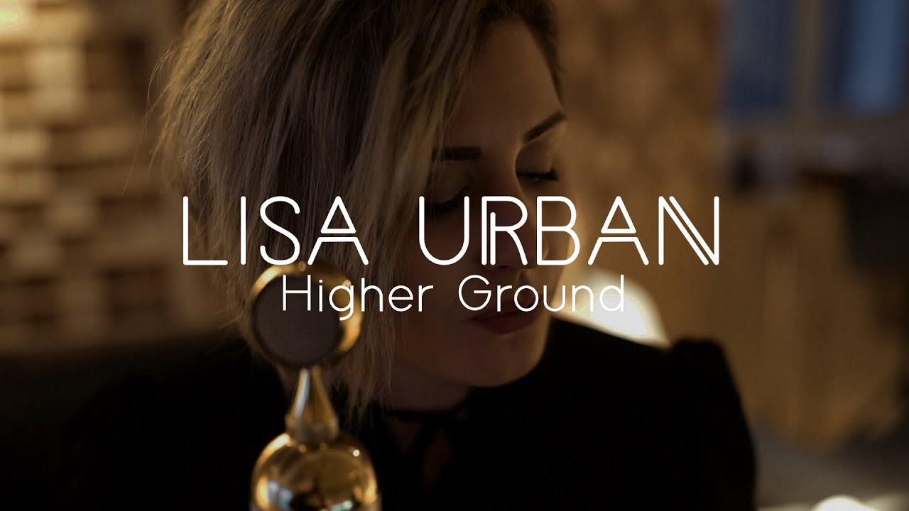Lisa Urban - Higher Ground (official musicvideo) - YouTube