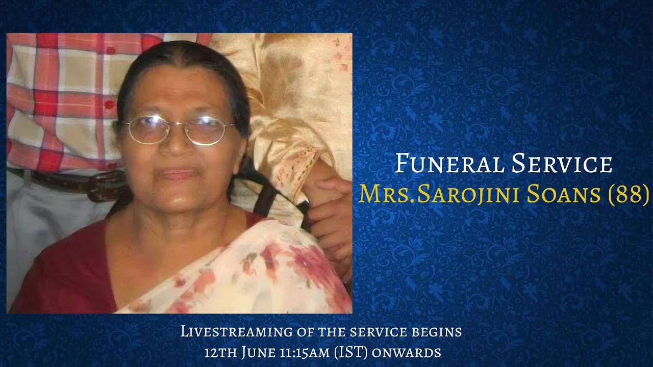 Funeral Service of Mrs.Sarojini Soans (88) - LIVE - YouTube
