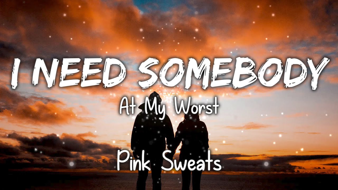 I need somebody (At My Worst) by pink Swears Lyrics - YouTube
