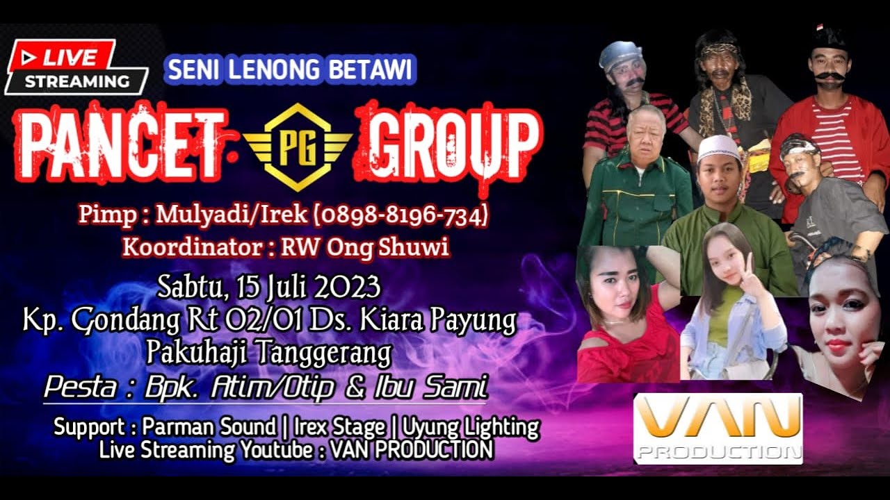 🔴 LIVE STREAMING SENI LENONG BETAWI PANCET GROUP - SABTU 8 JULI 2023 ...