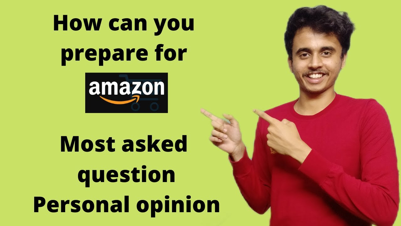 How Can You Prepare For Amazon Most Asked Question Personal Opinion SDE YouTube how-can-you-prepare-for-amazon-most-asked-question-personal-opinion-sde-youtube