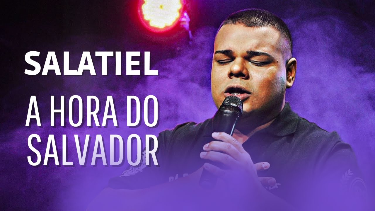 Salatiel | A Hora Do Salvador [Cover Voz Da Verdade] - YouTube