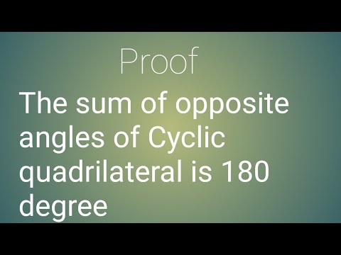 Proof: The sum of opposite angles of Cycle quadrilateral is 180 degree ...