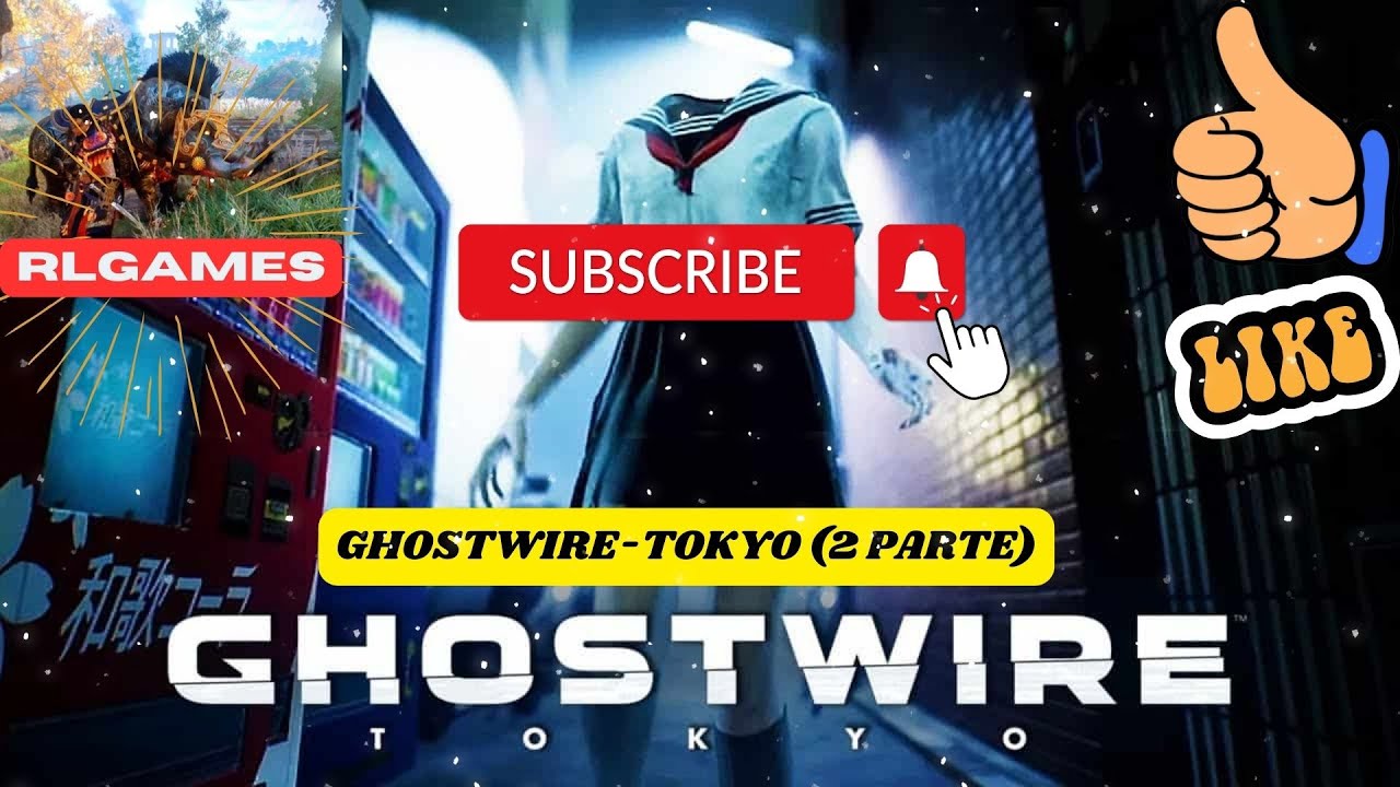 GHOSTWIRE-TOKYO ( 2 PARTE ) - YouTube