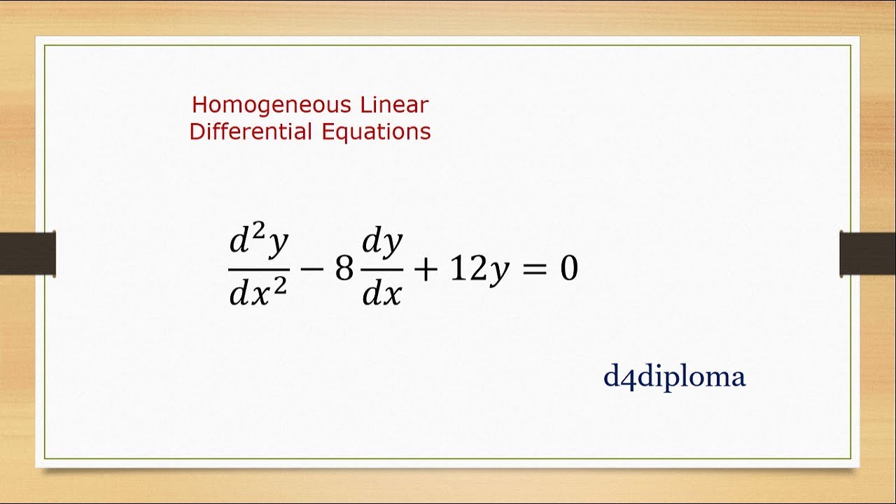 Diploma Maths - Homogeneous Linear Differential Equations Example 6 - YouTube