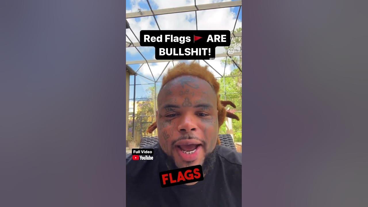 Red Flags 🚩🚩🚩🚩🚩 Bullsht 🙅🏾♂️ Youtube