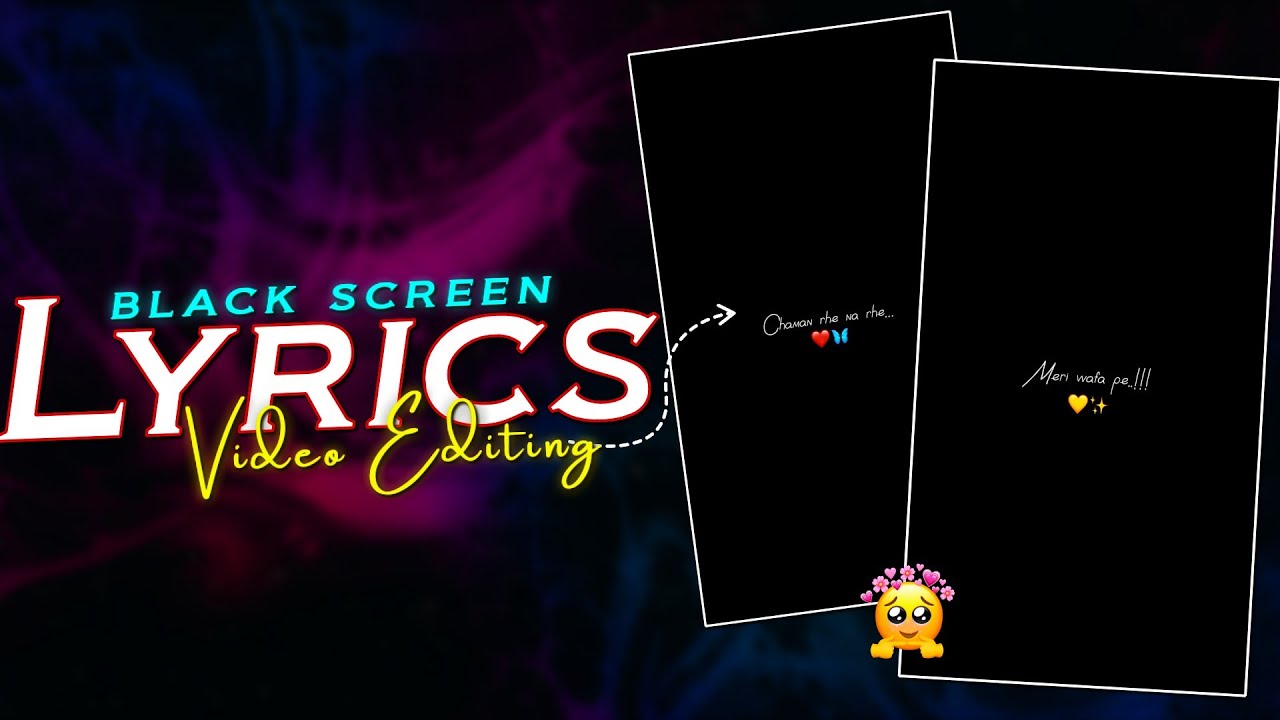 Black Screen Lyrics Video Editing Tutorial | How To Make Lyrics Video ...