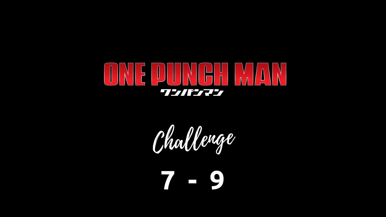 One Punch Man Challenge Day 7 to 9 - YouTube